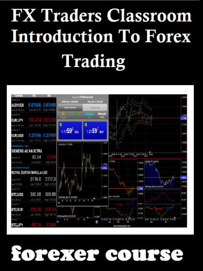 FX Traders Classroom – Introduction To Forex Trading - Forexer Course