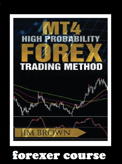 Jim Brown – MT4 High Probability Forex Trading Method – Forexer Course