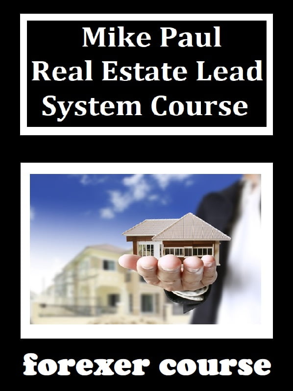 Mike Paul – Real Estate Lead System Course – Forexer Course